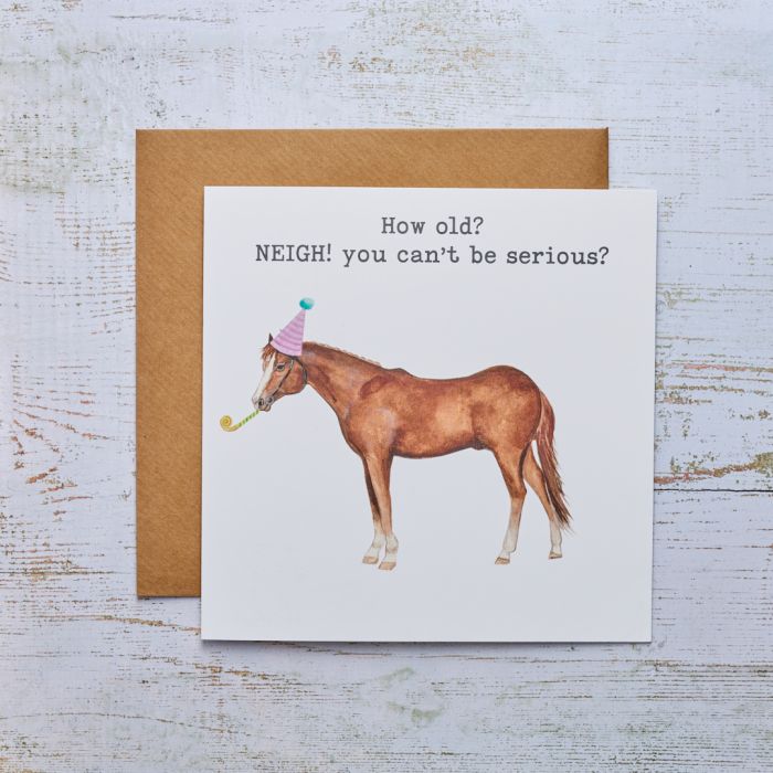 Neigh How Old Birthday Card | General Accessories | Gifts Ideas - Foy ...